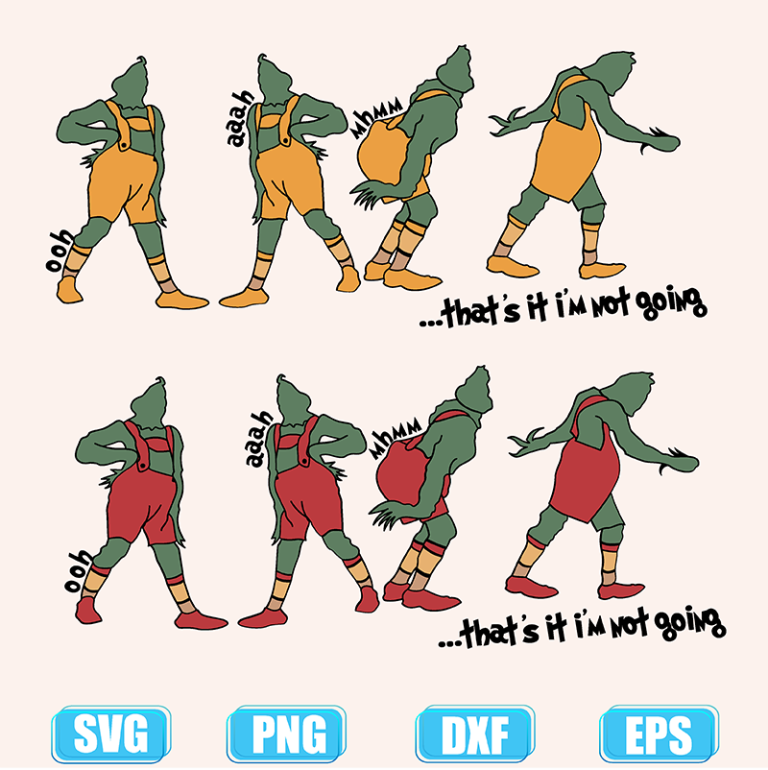 grinch thats it im not going svg,thats it im not going grinch svg ...